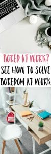 Bored At Work? See How To Solve Boredom At Work – Moments With Mandi