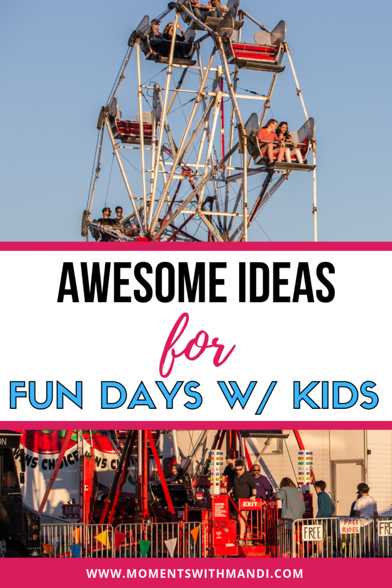 Awesome Ideas For Fun Days with Kids – Moments With Mandi