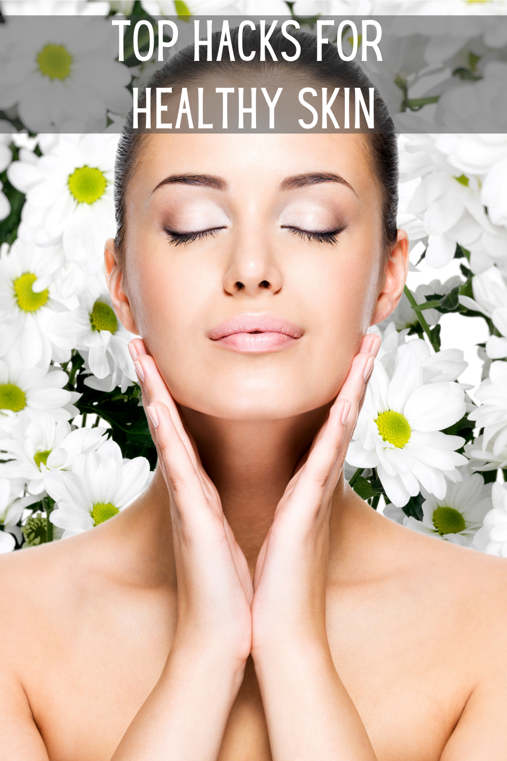 Top Hacks For Healthy Skin – Moments With Mandi