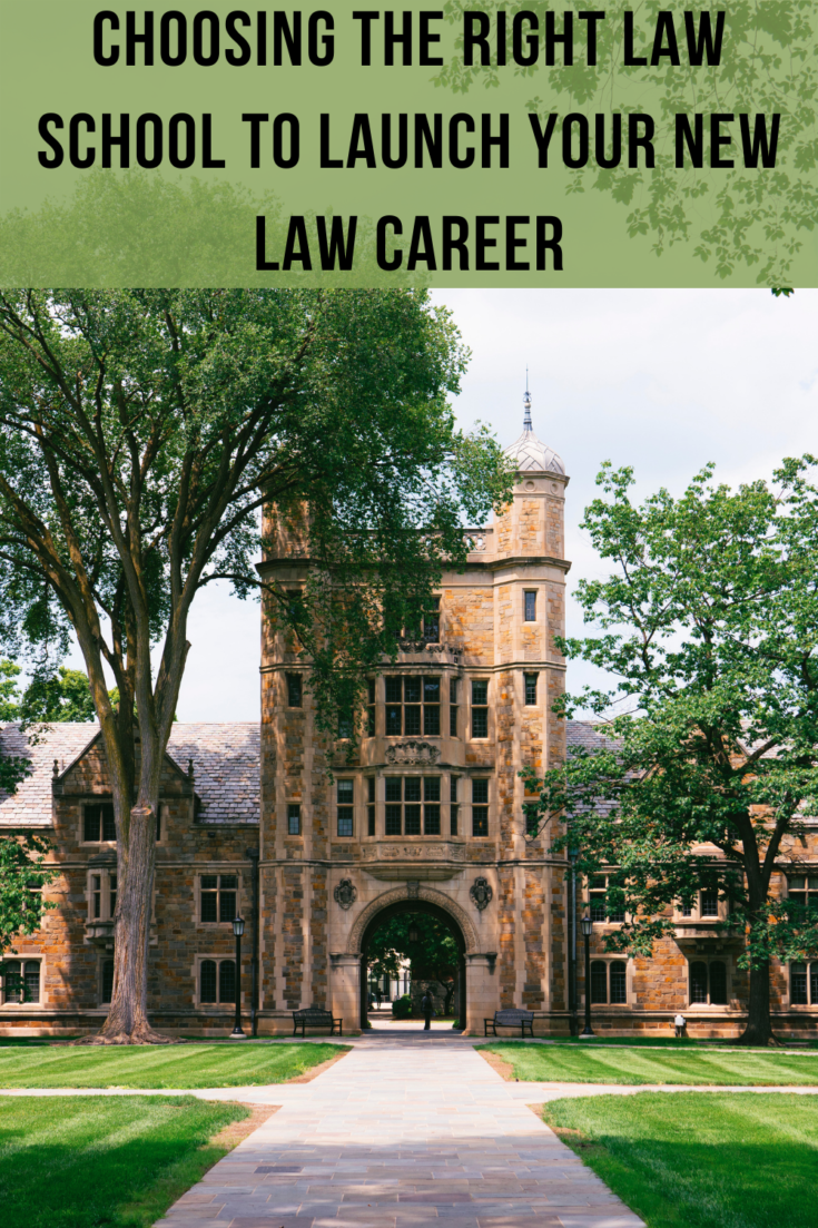 Choosing The Right Law School To Launch Your New Law Career – Moments ...