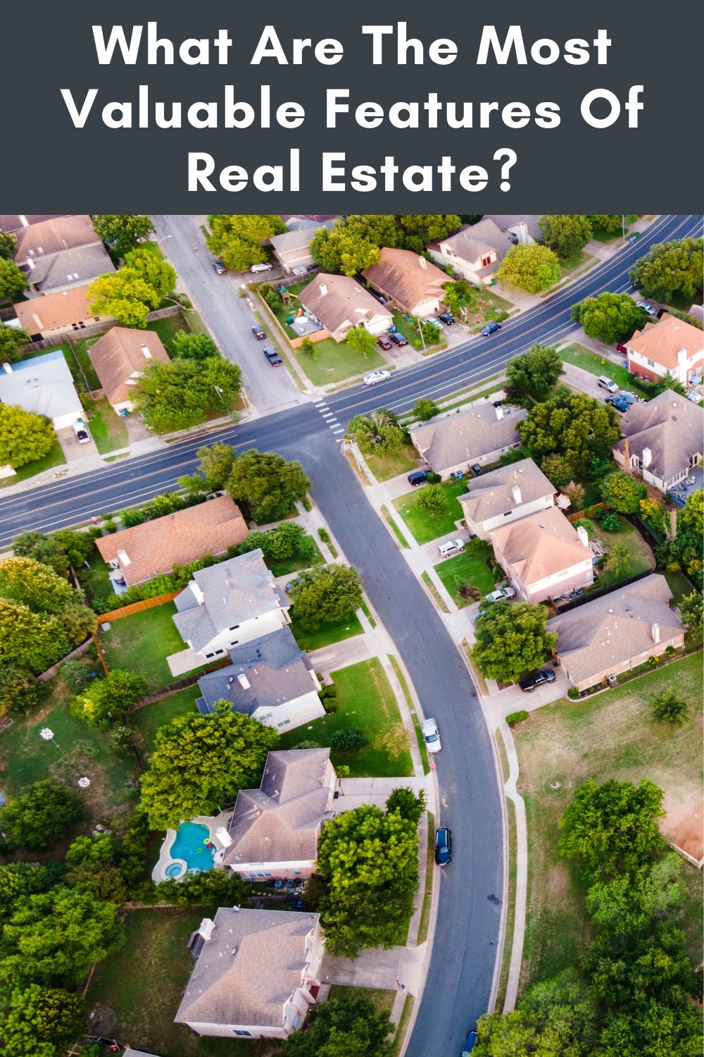 What Are The Most Valuable Features Of Real Estate Moments With Mandi What Are The Most Valuable Features Of Real Estate Moments With Mandi