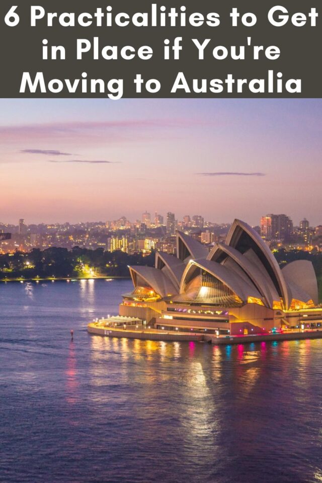 6 Practicalities to Get in Place if You’re Moving to Australia ...